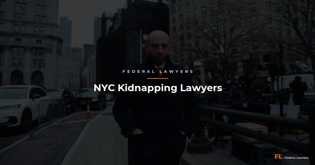 NYC Kidnapping Defense Lawyers | Federal & State Kidnapping Charges ...